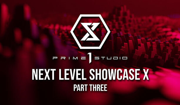 Blog - Nouveau Prime 1 Studio Next Level Showcase X : partie 3 (2023)