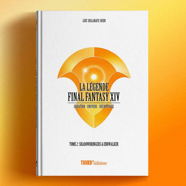 La Légende Final Fantasy XIV : Shadowbringers & Endwalker tome 2 ...